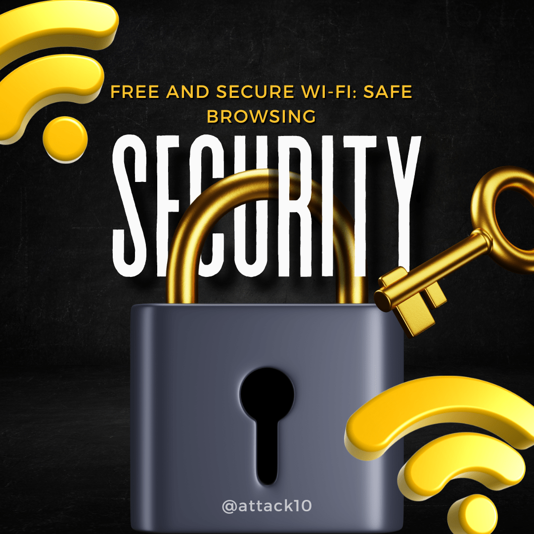 Free and Secure Wi-Fi: Safe Browsing